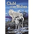 Child of the Wolves: Hall, Elizabeth: 9780440413219: Amazon.com: Books