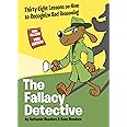 Amazon.com: The Fallacy Detective: Thirty-Eight Lessons on How to ...