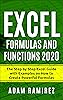 Excel Formulas and Functions 2020: The Step by Step Excel Guide with ...