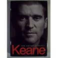 Keane Autobiography: Roy Keane;Eamon Dunphy: 9780718145545: Books ...