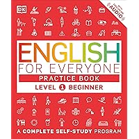 English for Everyone: Level 1: Beginner, Practice Book: A Complete Self ...