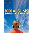 1001 Albums You Must Hear Before You Die: Dimery, Robert, Lydon ...