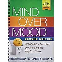 Mind Over Mood, Second Edition: Change How You Feel by Changing the Way ...