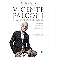 Vicente Falconi – O que importa é resultado: O professor de engenharia ...