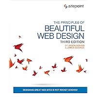 The Principles of Beautiful Web Design: Designing Great Web Sites is ...