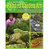 Lin Wellford's Painted Garden Art Anyone Can Do: Wellford, Lin ...