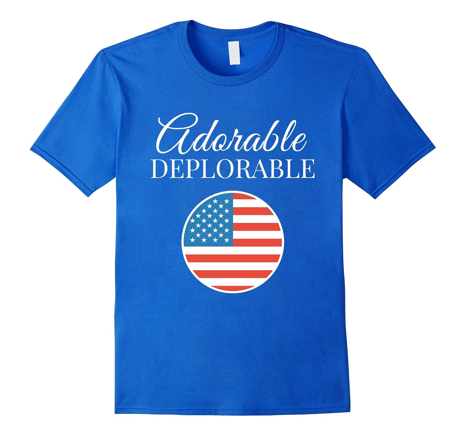 Adorable Deplorable Tee Shirt-CL – Colamaga