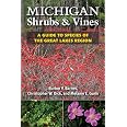 Michigan Trees, Revised and Updated: A Guide to the Trees of the Great ...