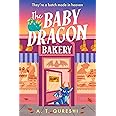 The Baby Dragon Bakery: THE coziest friends-to-lovers fantasy romance ...