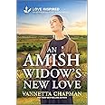 An Amish Widow's New Love: An Uplifting Inspirational Romance (Indiana Amish Market, 6): Chapman ...