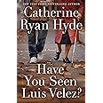 Have You Seen Luis Velez?: Hyde, Catherine Ryan: 9781542042369: Amazon ...