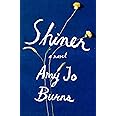Shiner: A Novel: Burns, Amy Jo: 9780525533641: Amazon.com: Books