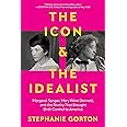 The Icon and the Idealist: Margaret Sanger, Mary Ware Dennett, and the ...