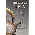 The Way of Tea: Reflections on a Life with Tea: Fisher, Aaron ...