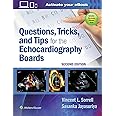 Questions, Tricks, and Tips for the Echocardiography Boards: Sorrell MD FACC FACP FASE, Dr ...