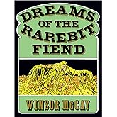 The Complete Dream of the Rarebit Fiend (1904-1913): Winsor McCay ...