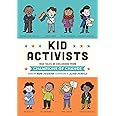 Kid Activists: True Tales of Childhood from Champions of Change (Kid ...