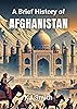 A Brief History of Afghanistan (A Brief History - Around the World Edition) in Oman | Whizz Asia