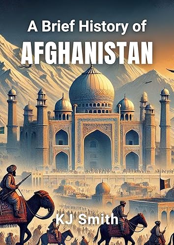 A Brief History of Afghanistan (A Brief History - Around the World Edition) in Oman | Whizz Asia