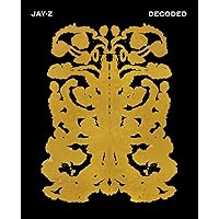 Decoded - Kindle edition by Jay-Z. Arts & Photography Kindle eBooks ...