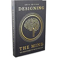 Designing the Mind: The Principles of Psychitecture - Gold Edition Hardcover: 9781737846222 ...
