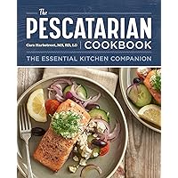 The Pescatarian Cookbook: The Essential Kitchen Companion: Harbstreet ...