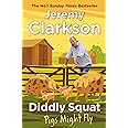 Diddly Squat: Pigs Might Fly (3): Clarkson, Jeremy: 9781405961424 ...