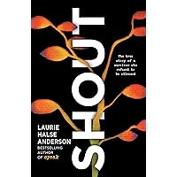 Amazon.com: SHOUT: 9780670012107: Anderson, Laurie Halse: Books