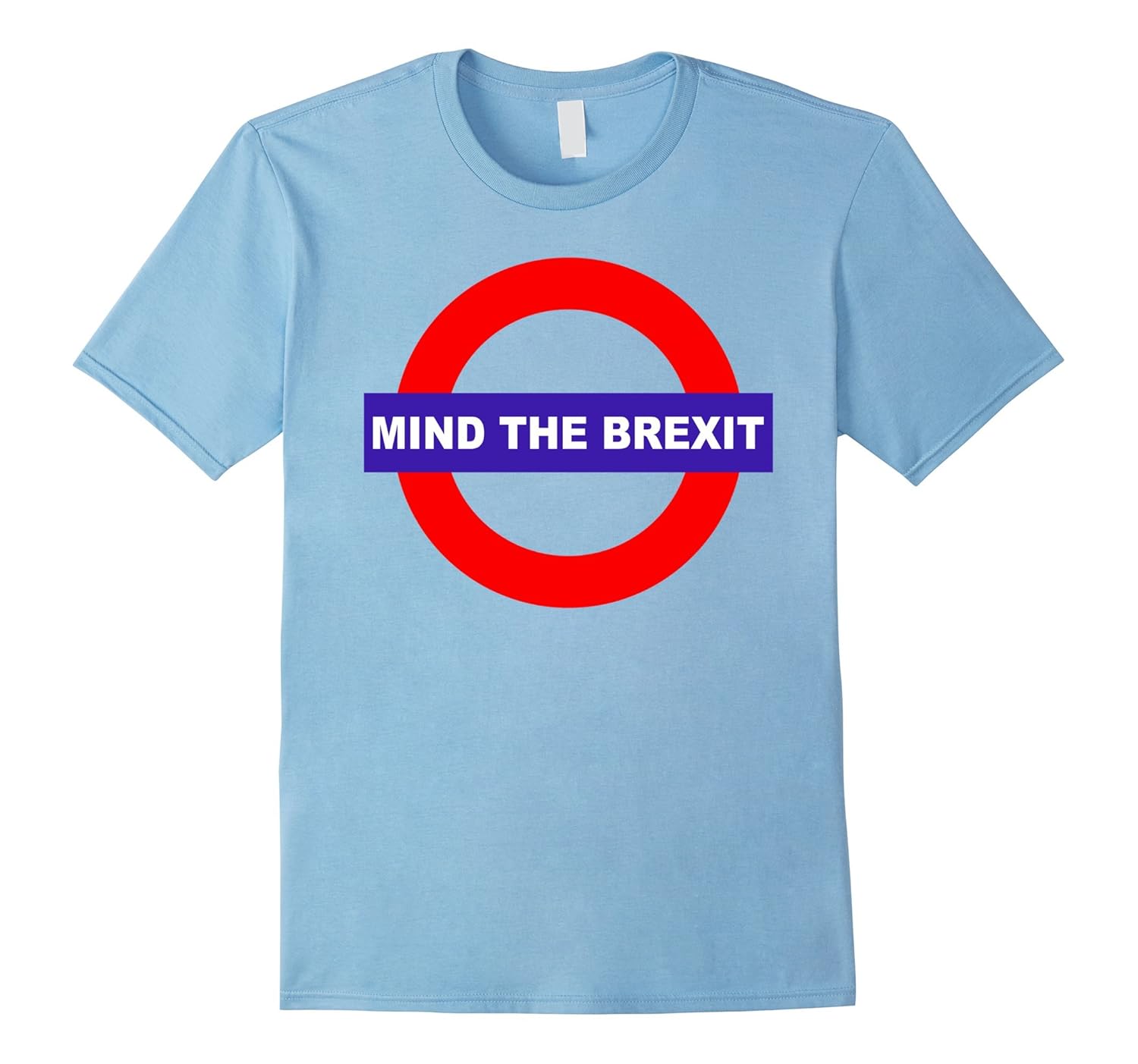 Mind The Brexit T-Shirt-BN – Banazatee