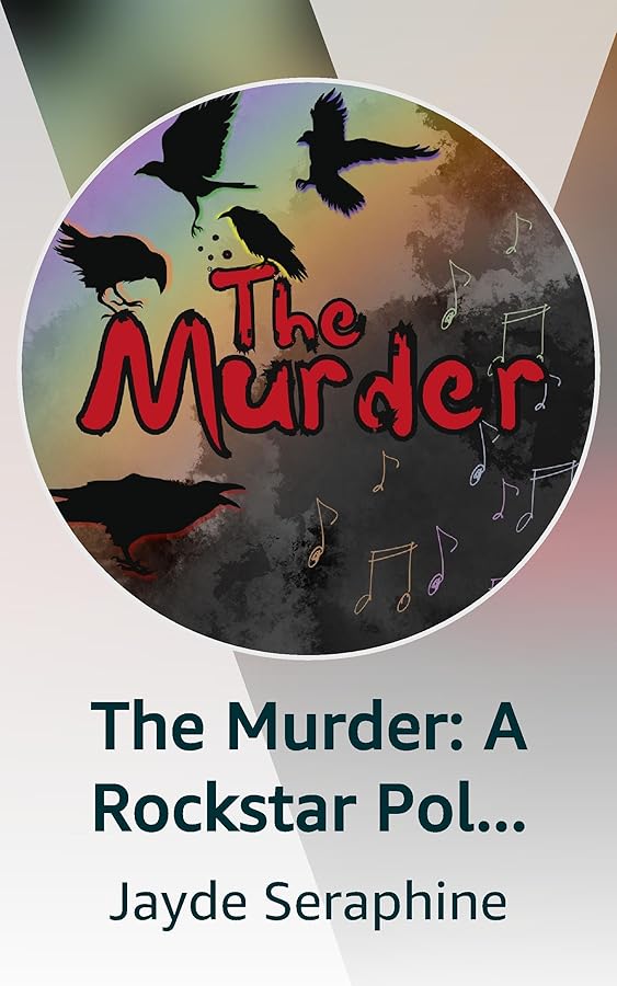 The Murder: A Rockstar Poly-Am Romance | Kindle Vella