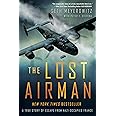 Amazon.com: The Lost Airman: A True Story of Escape from Nazi-Occupied ...