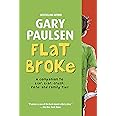 Flat Broke: The Theory, Practice and Destructive Properties of Greed ...