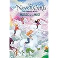 Magic in the Mist (Disney The Never Girls: Graphic Novel #3): RH Disney ...