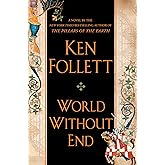 Amazon.com: World Without End: A Novel (Kingsbridge): 9780451228376 ...