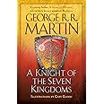 A Knight of the Seven Kingdoms (A Song of Ice and Fire): Martin, George ...