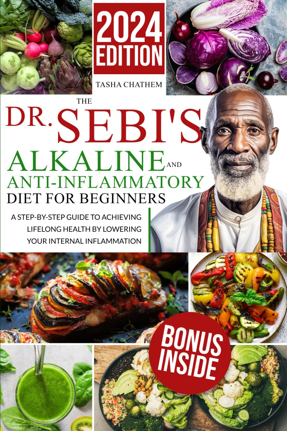 The Dr. Sebi's Alkaline and Anti-Inflammatory Diet for Beginners: A Step-by-Step Guide to ...