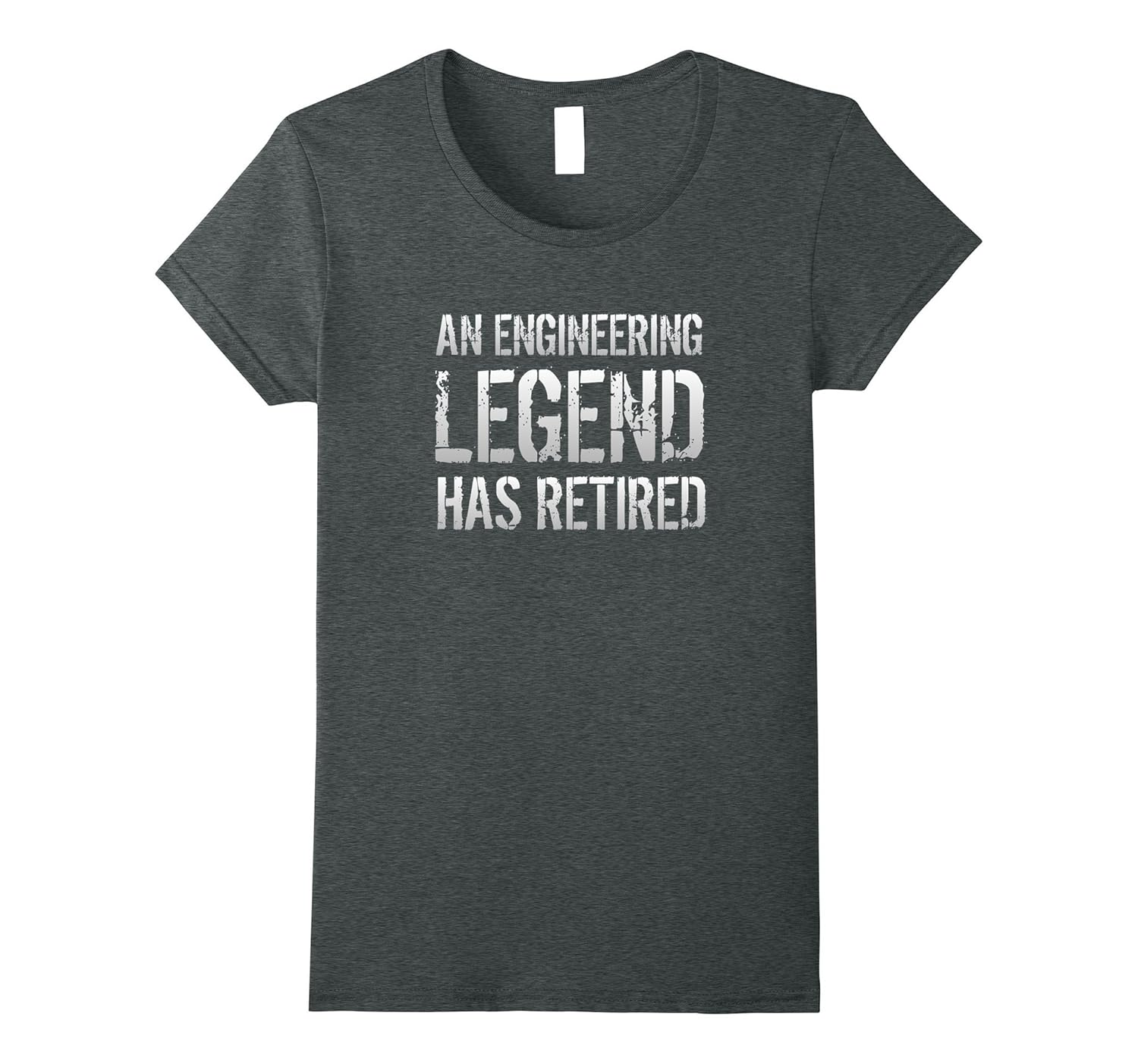 An Engineering Legend Has Retired Engineer Gift T-shirt