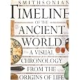 Smithsonian Timelines of the Ancient World: Scarre, Christopher ...