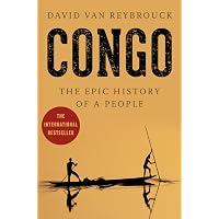 Congo: The Epic History of a People: Van Reybrouck, David: Amazon.com ...