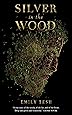 Amazon.com: Silver in the Wood (9781250229793): Emily Tesh: Books