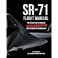 SR-71 Flight Manual: The Official Pilot's Handbook Declassified and ...