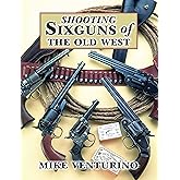 Amazon.com: Shooting Lever Guns of the Old West: 9781879356825 ...