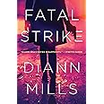 Fatal Strike: Mills, DiAnn: 9781496427106: Amazon.com: Books