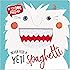 Amazon.com: Spaghetti with the Yeti (George's Amazing Adventures ...