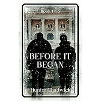 Before It Began (After It's Over Book 2) - Kindle edition by Chadwick ...