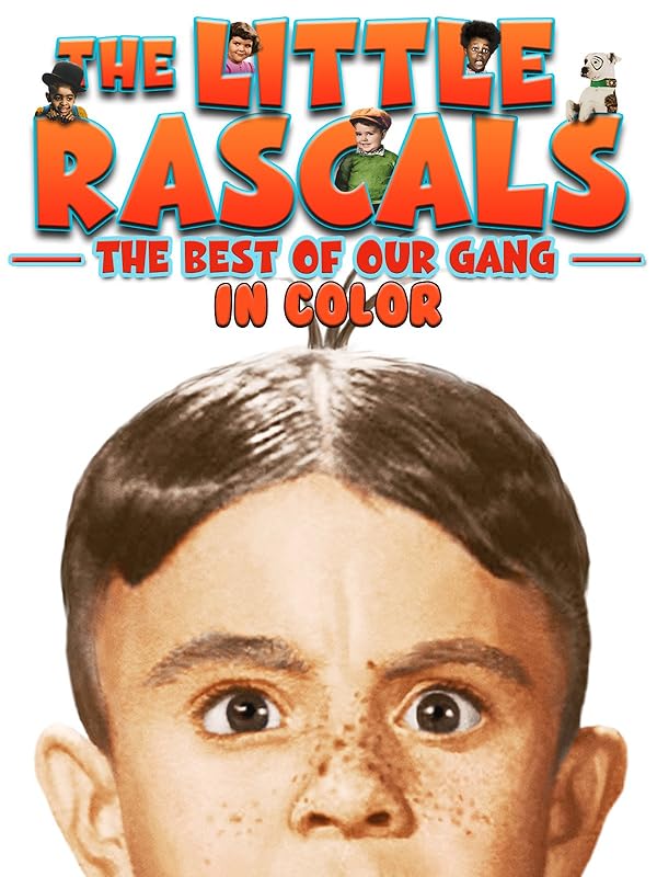 Watch The Little Rascals: Best of Our Gang (in Color) | Prime Video