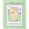 All the colors of me: My first book about dissociation: Gomez, Ana M ...
