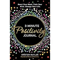 Amazon.com: 3 Minute Positivity Journal: Boost Your Mood. Train Your ...