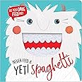 Never Feed a Yeti Spaghetti: Make Believe Ideas Ltd.: 9781788432306 ...