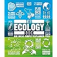 The Ecology Book: Big Ideas Simply Explained (DK Big Ideas): DK ...